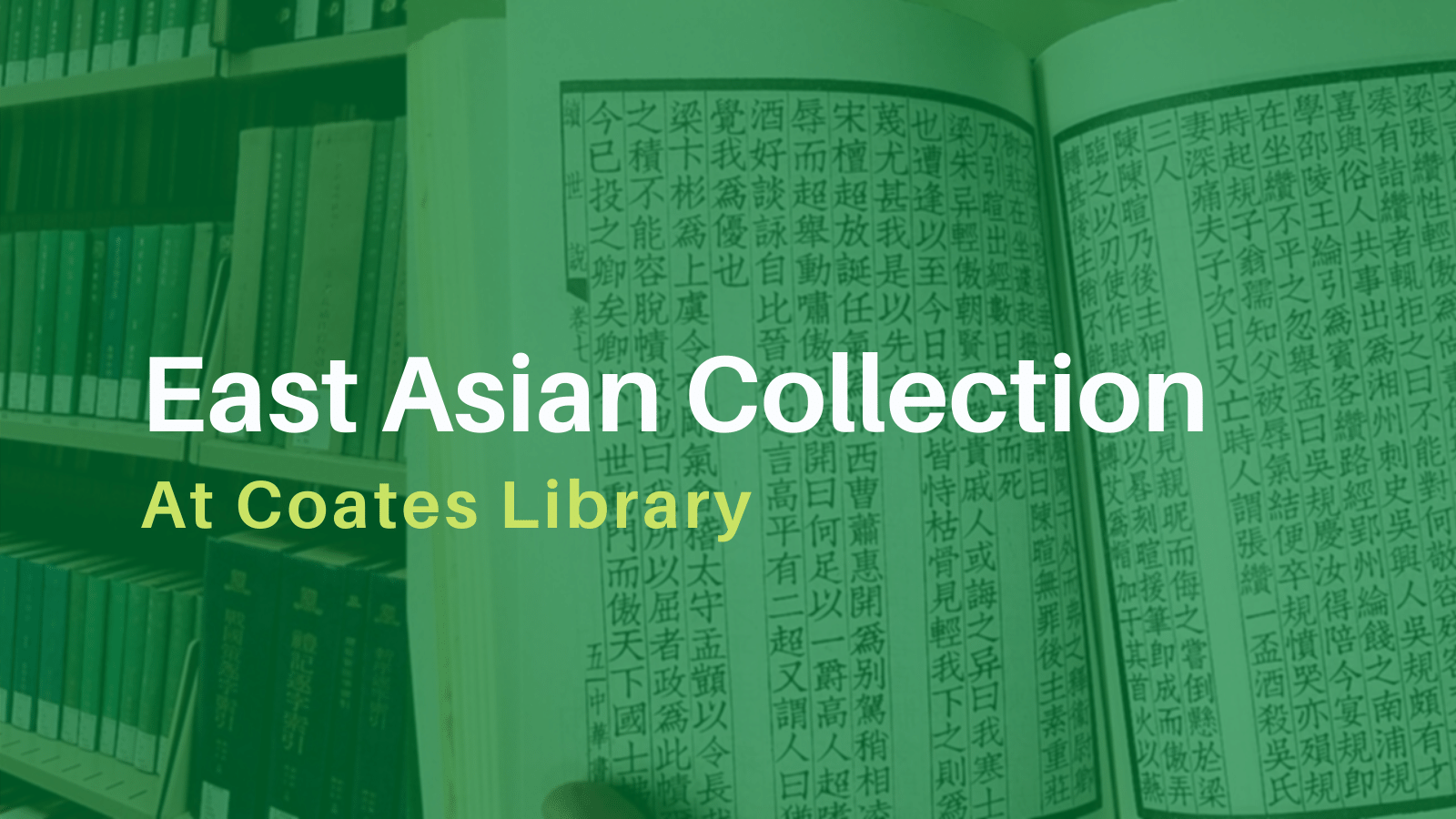 East Asian Collection - Coates Library