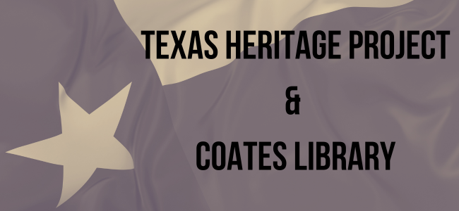 Texas Heritage Project - Coates Library