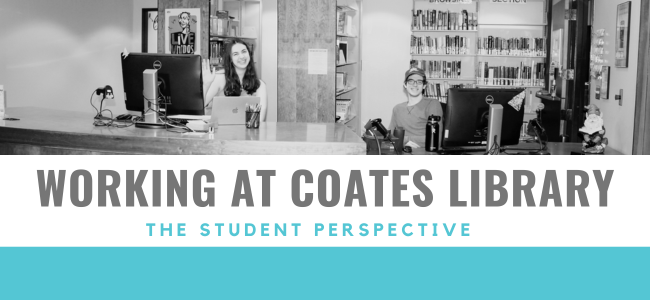 Working in Coates Library - Coates Library